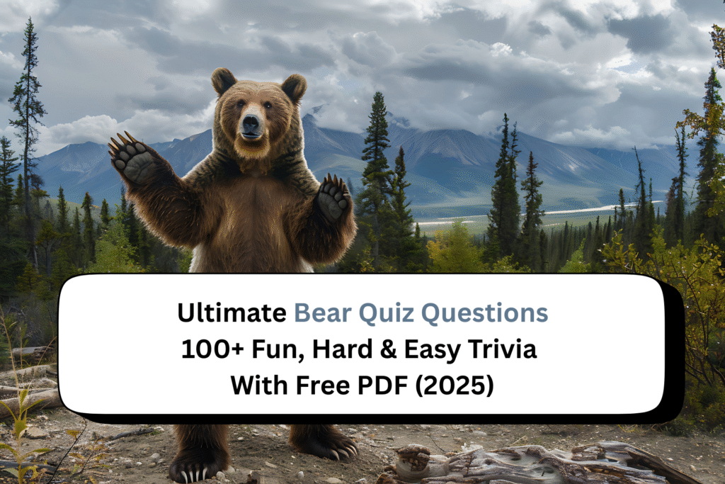 Ultimate Bear Quiz Questions: 100+ Fun, Hard & Easy Trivia With Free ...