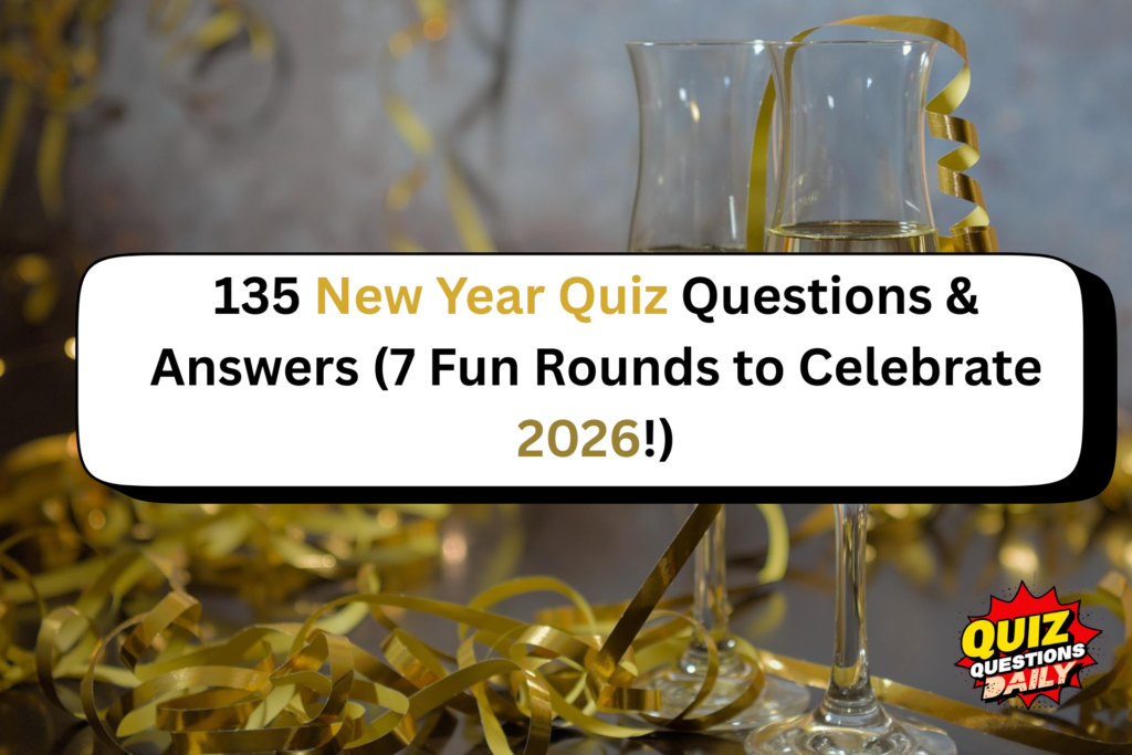 Epic New Year Quiz Questions & Answers to Celebrate 2026